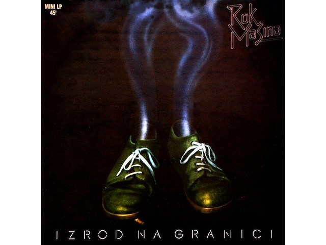 Rok Mašina - Izrod Na Granici LP Mint