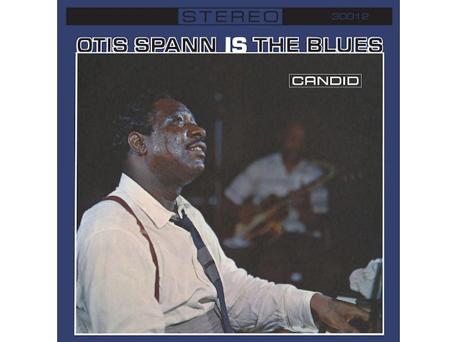 Otis Spann - Otis Spann Is The Blues