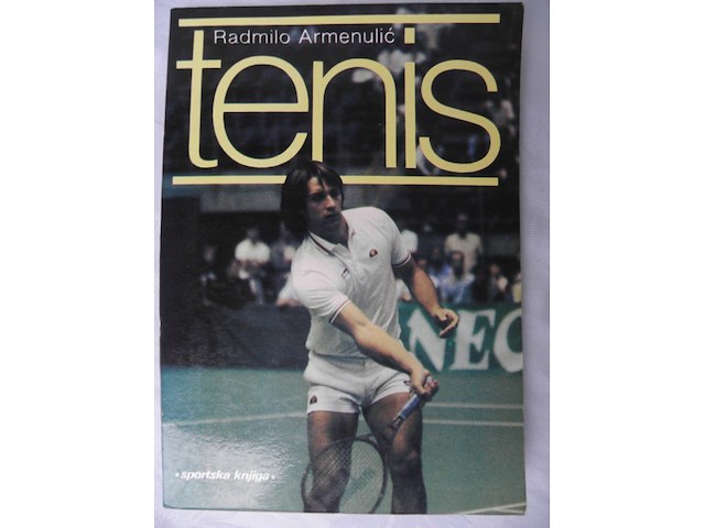 Knjiga: Tenis, autor: Radmilo Armenulic, 1985. god