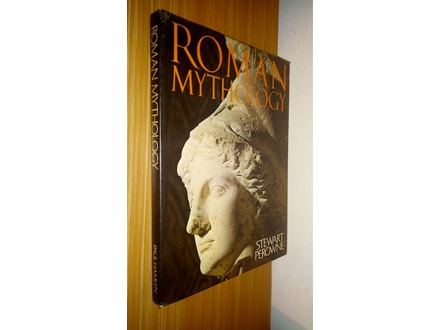 Roman Mythology - Stewart Perowne