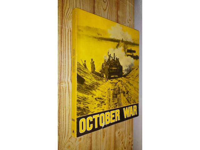 The October War: An authentic illustrated record