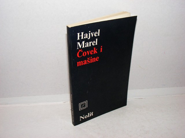 ČOVEK I MAŠINE   Hajvel Marel