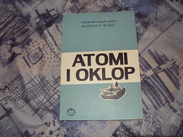 Atomi i oklop Manojlo Babić