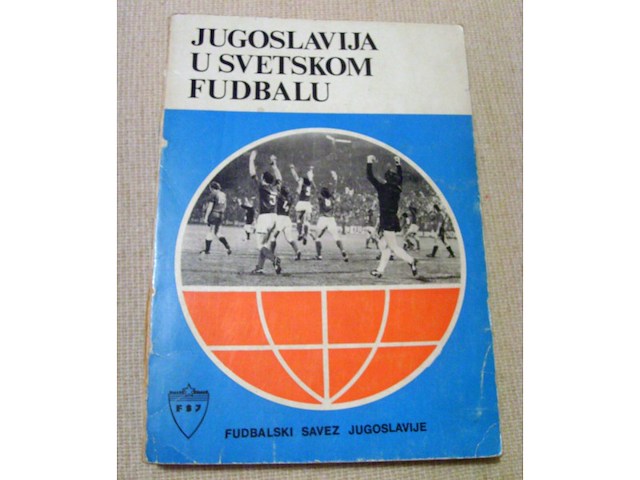 Jugoslavija u svetskom fudbalu