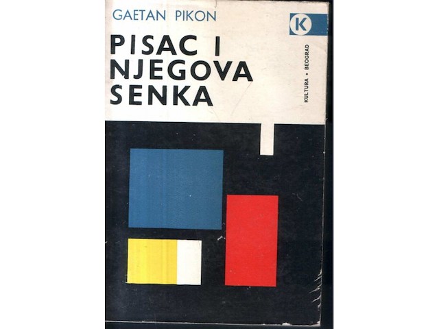 Gaetan Pikon - PISAC I NJEGOVA SENKA