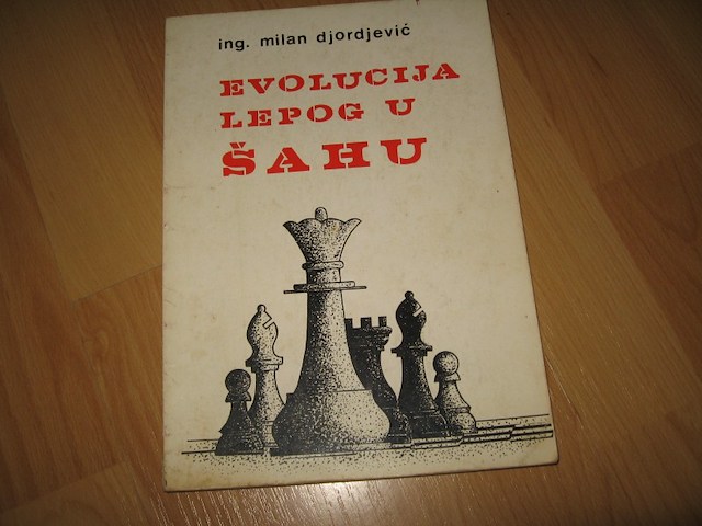 Milan Đorđevic - Evolucija lepog u šahu