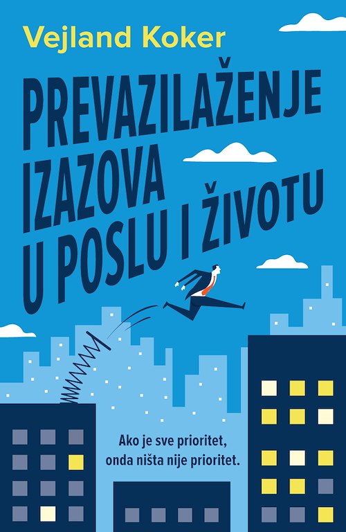 Prevazilaženje izazova u poslu i životu