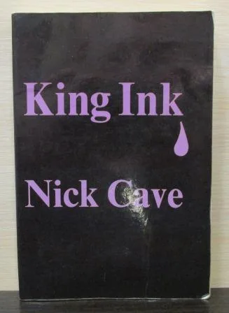 KING INK – NICK CAVE