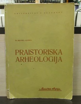 PRAISTORISKA ARHEOLOGIJA – BRANKO GAVELA