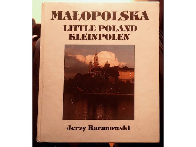 Jerzy Baranowski- Małopolska, Little Poland, Kleinpolen
