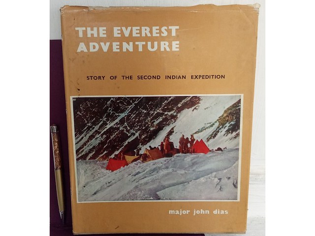 EVEREST ADVENTURE,STORY OF THE SECOND INDIAN EXPEDITION