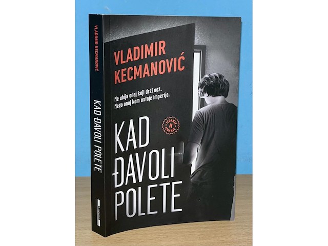 KAD ĐAVOLI POLETE Vladimir Kecmanović