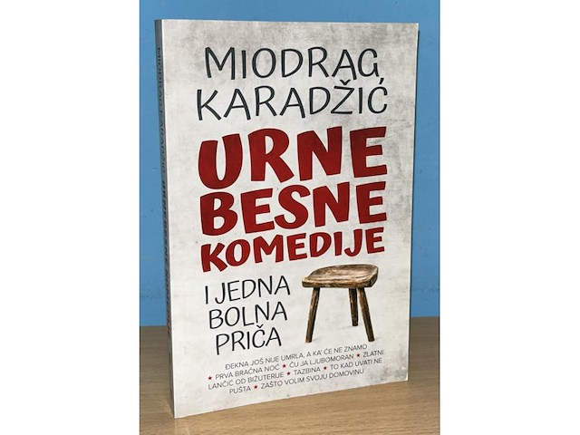 URNEBESNE KOMEDIJE i jedna bolna priča Miodrag Karadžić