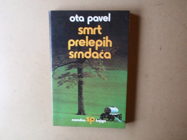 Ota Pavel - SMRT PRELEPIH SRNDAĆA