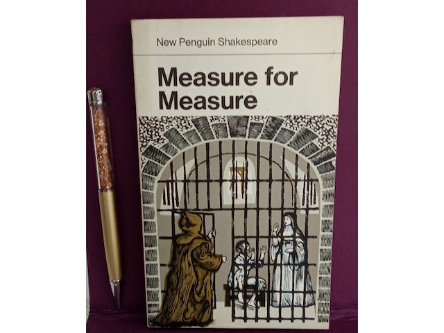 MEASURE FOR MEASURE - WILLIAM SHAKESPEARE