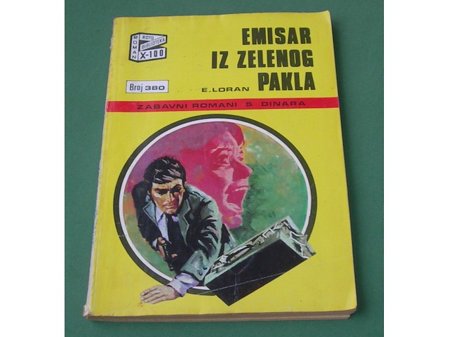 Emisar iz zelenog pakla - E. Loran, X-100 br. 380,1974.