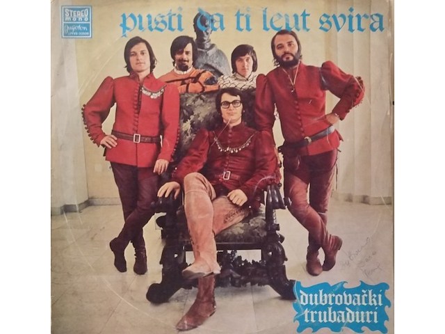 Dubrovački Trubaduri – Pusti Da Ti Leut Svira