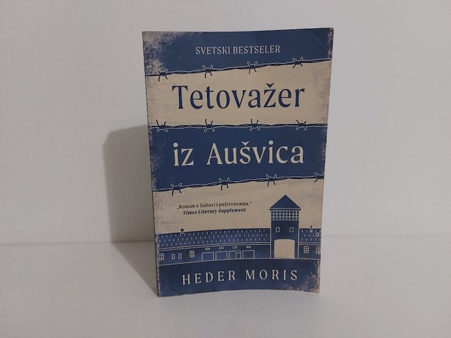 Tetovažer iz Aušvica  - Heder Moris