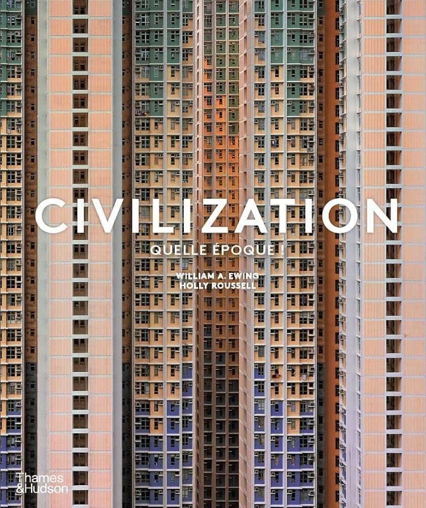 Civilization: The Way We Live Now