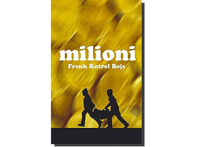 MILIONI - Frenk Kotrel Bojs
