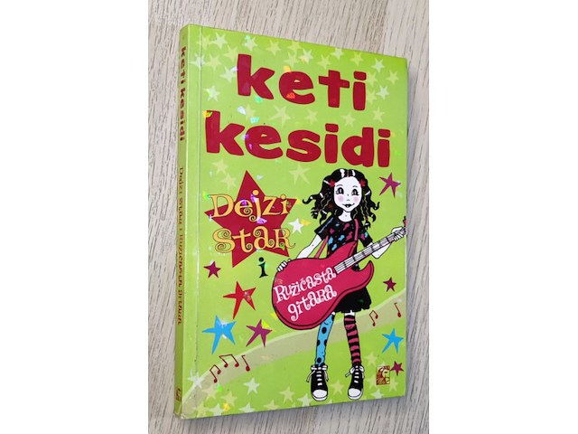 DEJZI STAR I RUZICASTA GITARA- Keti Kesidi