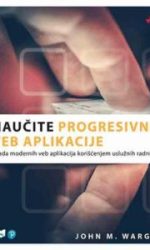 Naučite Progresivne Veb Aplikacije Od John M. Wargo