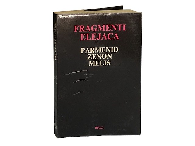 Fragmenti Elejaca (Parmenid, Zenon, Melis)