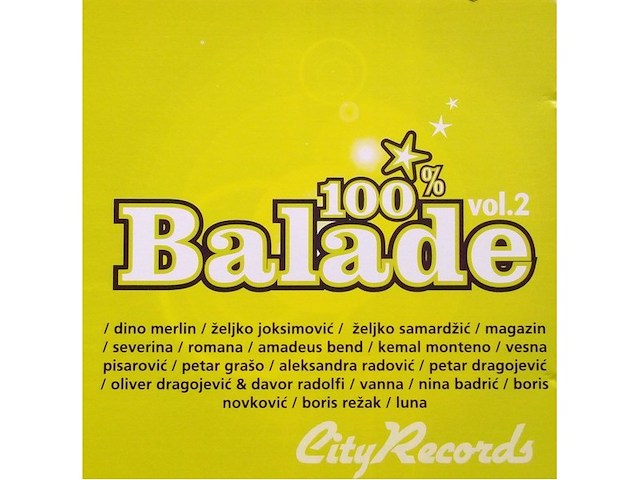 100% Balade Vol. 2 CITY- Željko Joksimović,Magazin,Luna