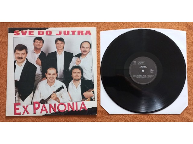 EX PANONIA - Sve Do Jutra (LP)