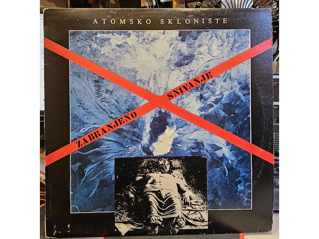 Atomsko Sklonište ‎– Zabranjeno Snivanje, LP