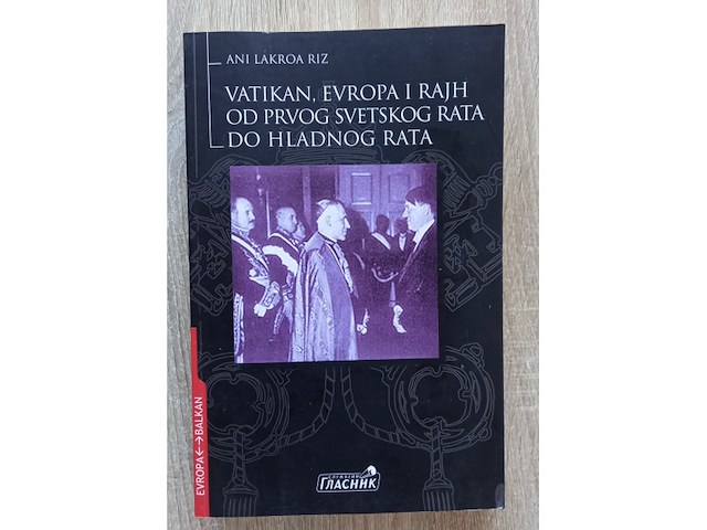 Vatikan Evropa i Rajh od prvog svetskog rata do Hladnog