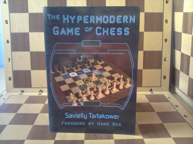 Tartakover - The Hypermodern Game of Chess (sah)