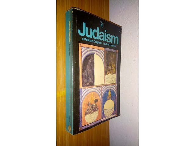Judaism: A Historical Presentation - Epstein Isidore