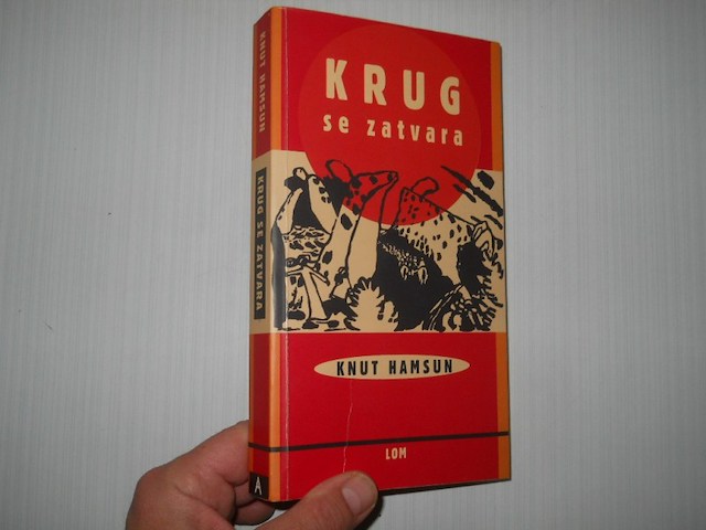 Knut Hamsun KRUG SE ZATVARA