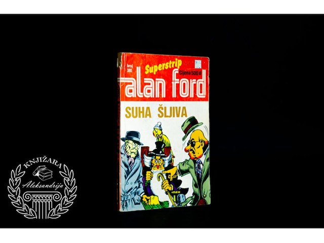 Alan Ford Broj 380 Suha šljiva