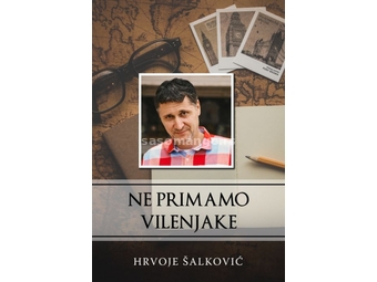 Hrvoje Šalković Ne primamo vilenjake