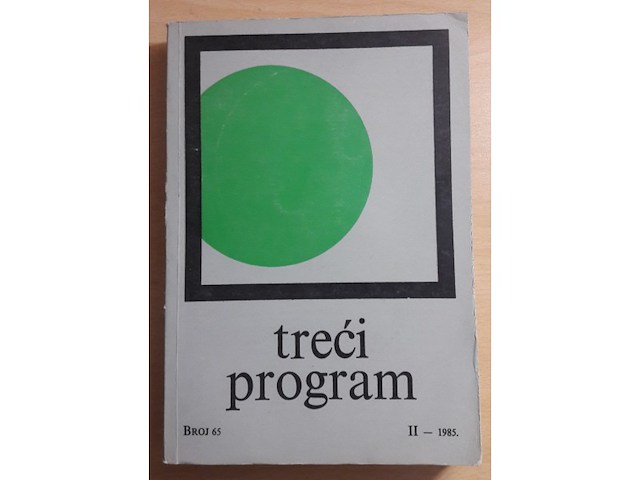 Treći program / br. 65 / II - 1985.