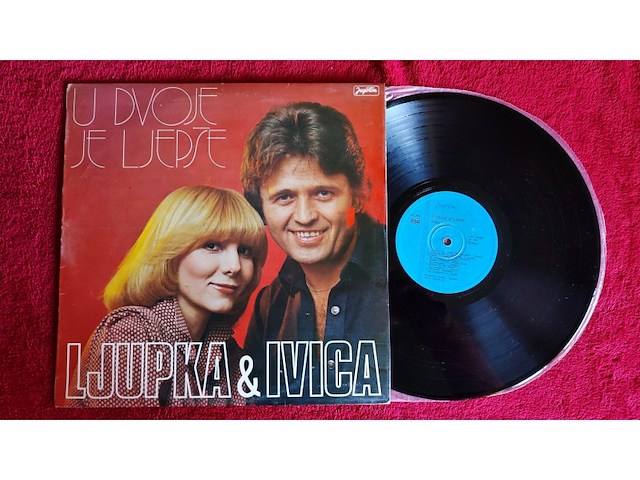 Ljupka &;;; Ivica – U Dvoje Je Ljepše