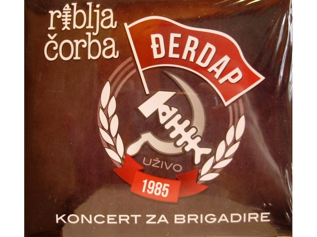 RIBLJA ČORBA - ĐERDAP - KONCERT ZA BRIGADIRE CD