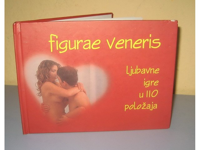 FIGURAE VENERIS ljubavne igre u 110 položaja