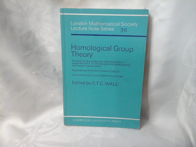 Homological group theory C T Wall