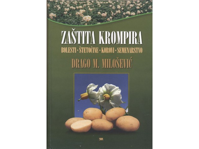 Zaštita krompira-bolesti-štetočine-korovi-semenarstvo
