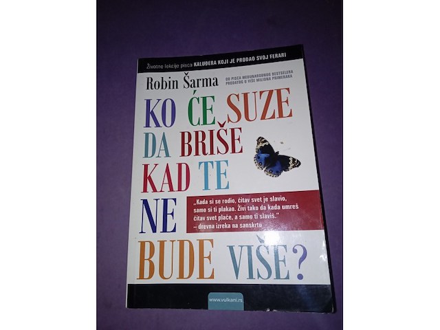 Ko će suze da briše kad te ne bude