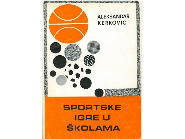 SPORTSKE IGRE U ŠKOLAMA, Kerković Aleksandar