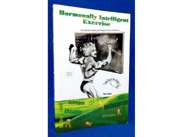 Hormonally Intelligent Exercise by Rob Faigin