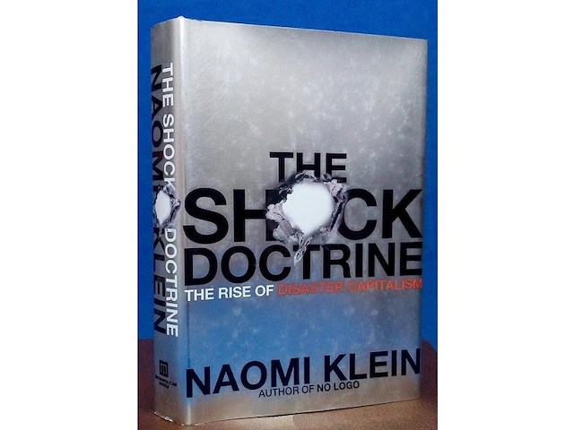 The Shock Doctrine: The Rise of Disaster Capitalism