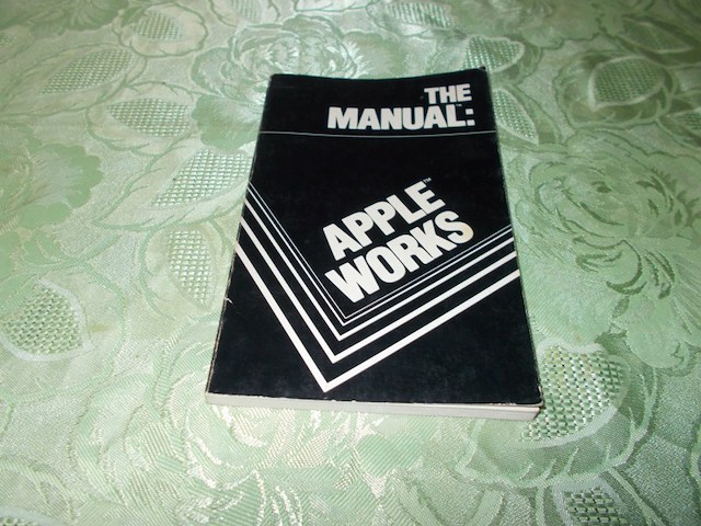 Apple Works - The Manual Robert E. Williams First Print