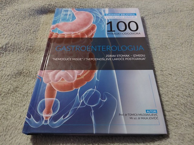 100 pitanja i odgovora Gastroenterologija