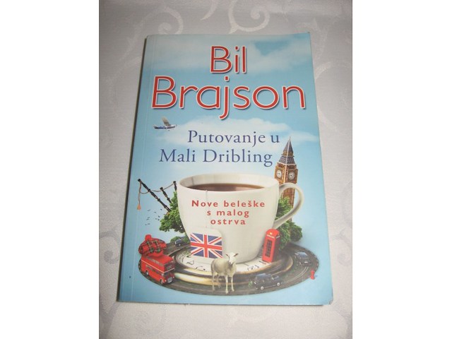 Putovanje u Mali Dribling - Bil Brajson