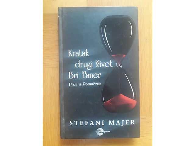 Kratak drugi život Bri Taner - Stefani Majer